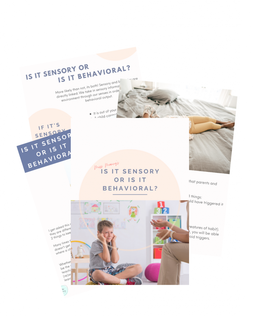 Sensory or behavioral • Miss Mancy